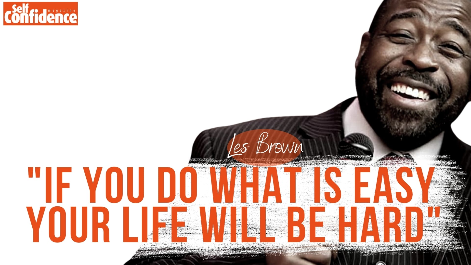 If You Do What Is Easy, Your Life Will Be Hard - Self Confidence ...